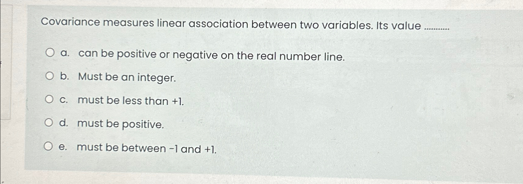 Solved Covariance Measures Linear Association Between Two 