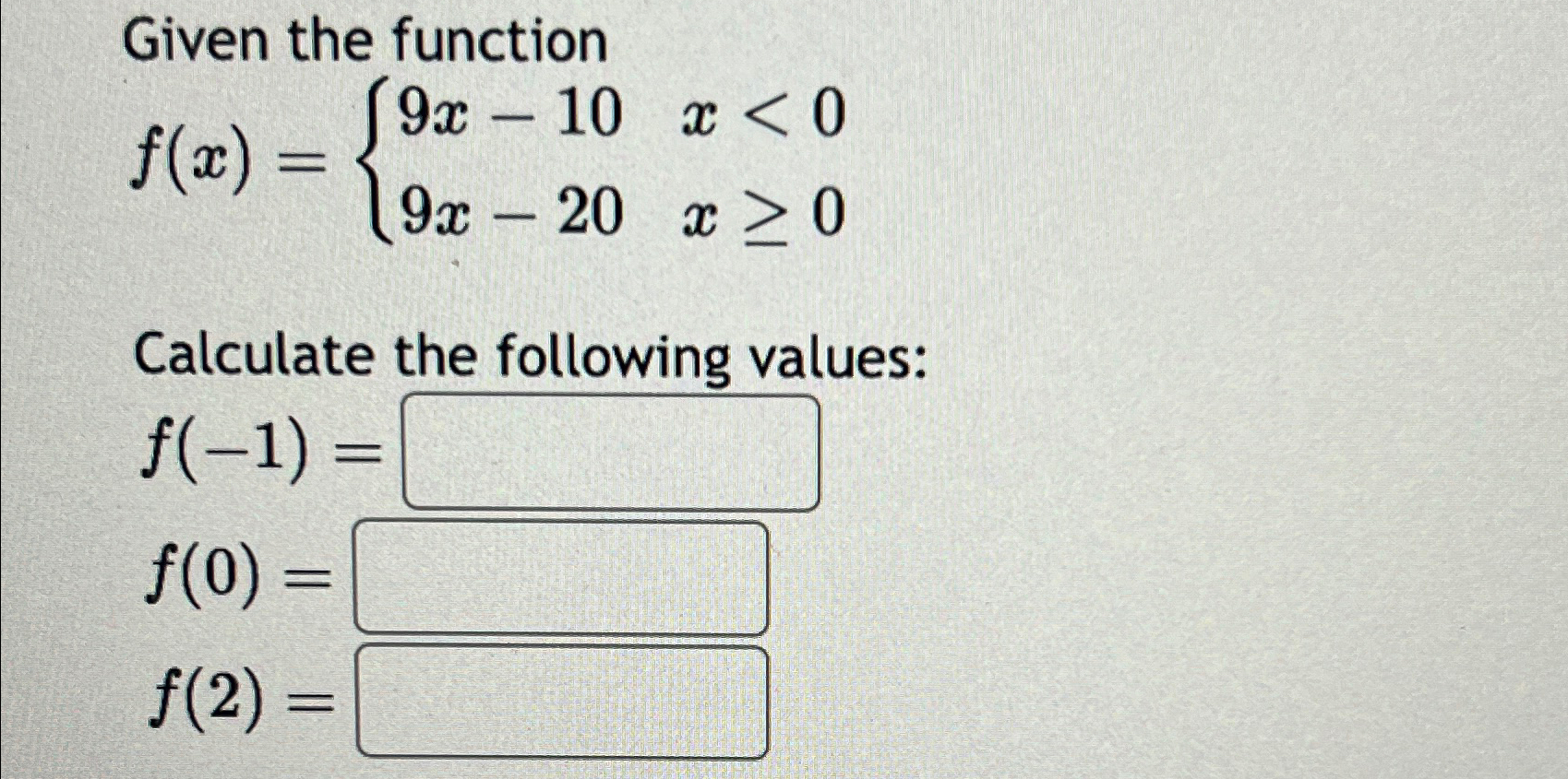 Solved Given the functionf(x)={9x-10,x
