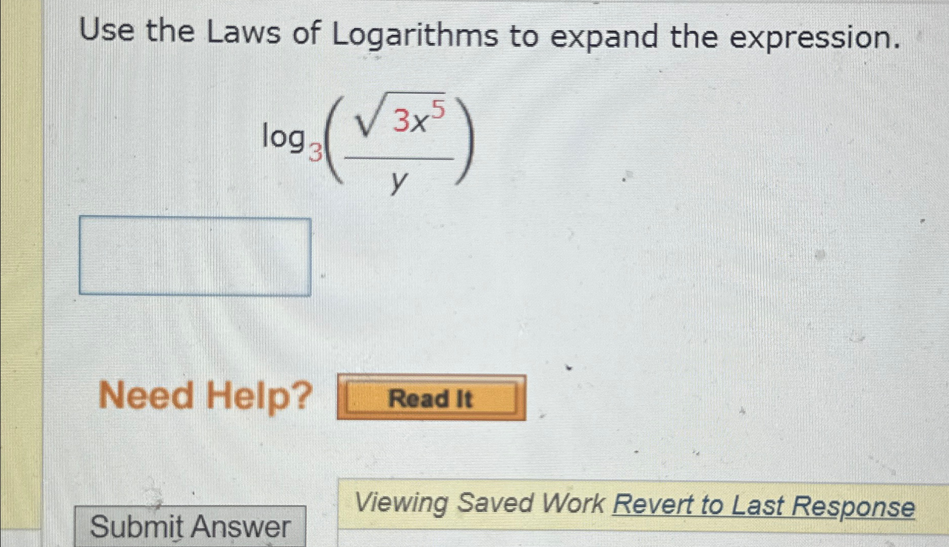 Solved Use the Laws of Logarithms to expand the | Chegg.com