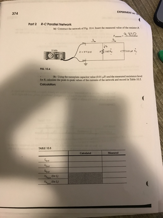 EXPERIMENTO 374 Part 2 R-C Parallel Network (a) | Chegg.com