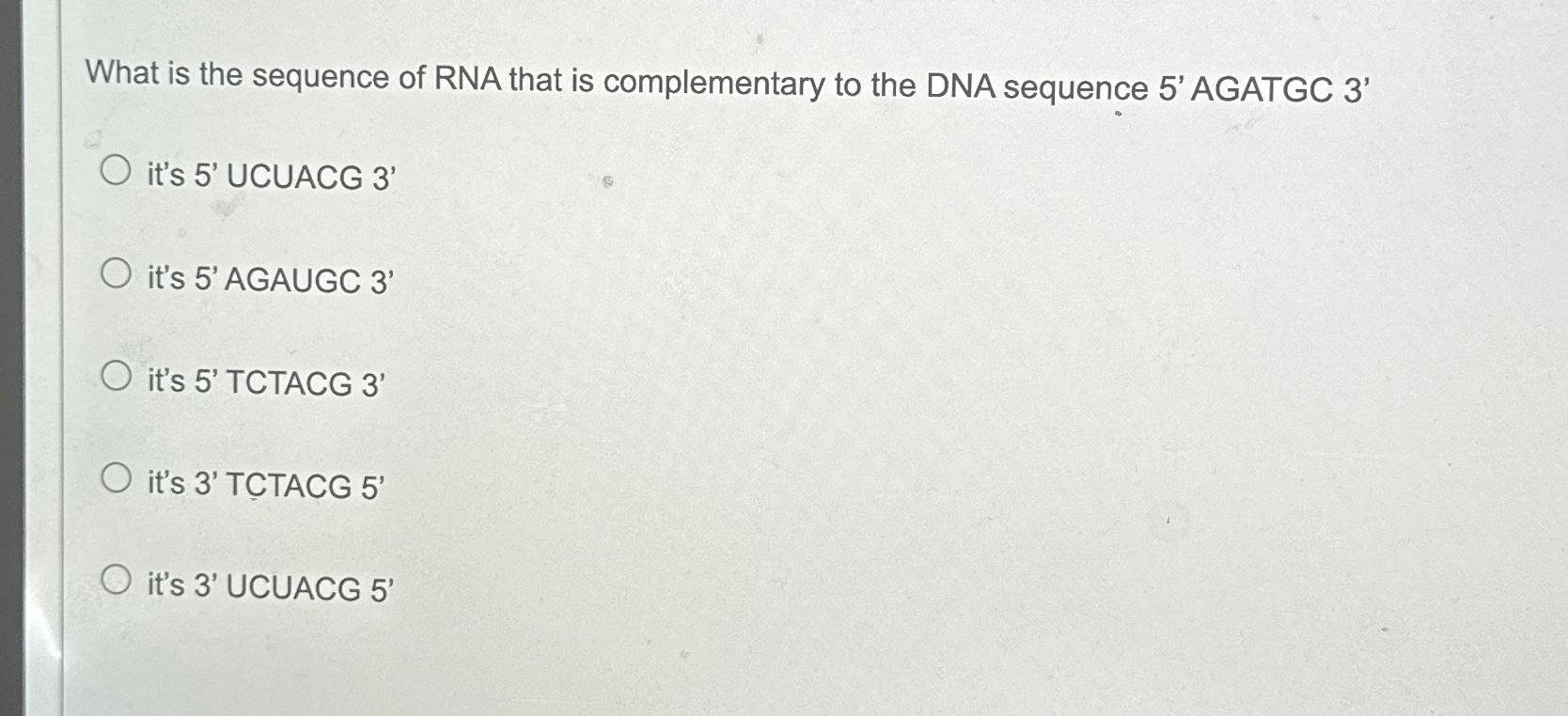Solved What is the sequence of RNA that is complementary to | Chegg.com