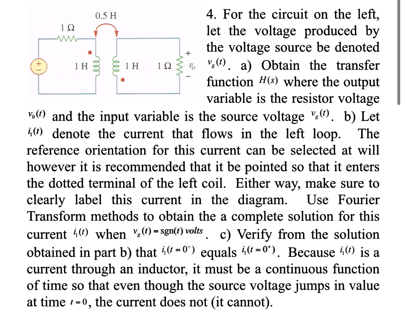 Solved For the circuit on the left, let the voltage produced | Chegg.com