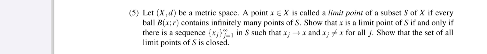 Solved (5) ﻿Let (x,d) ﻿be a metric space. A point xinx is | Chegg.com