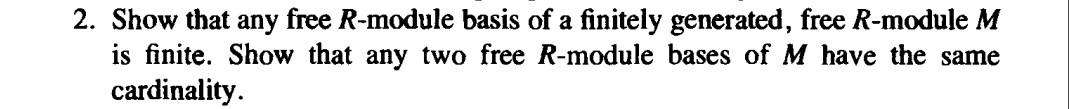Solved Show that any free R-module basis of a finitely | Chegg.com