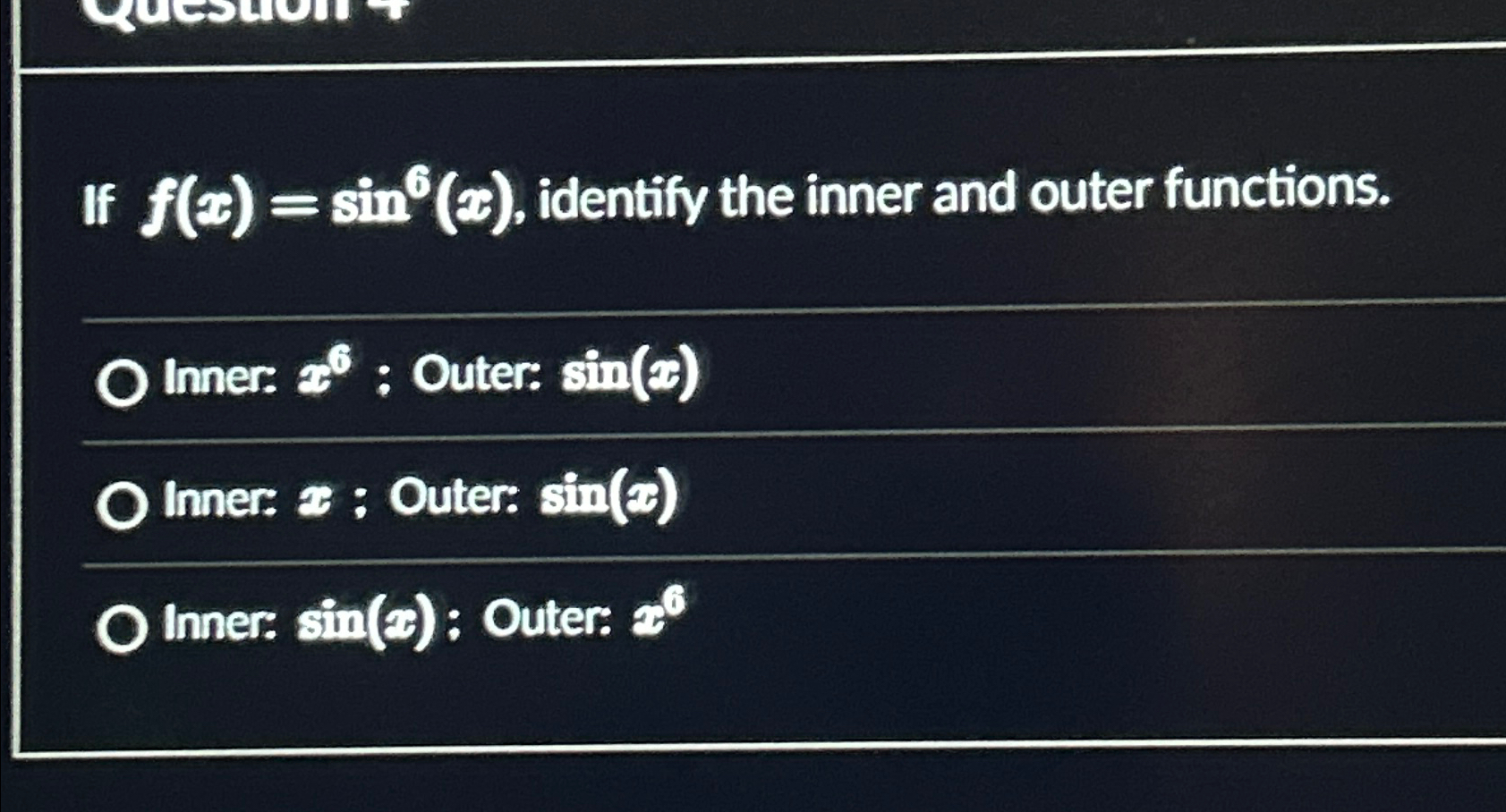 Solved If f(x)=sin6(x), ﻿identify the inner and outer | Chegg.com