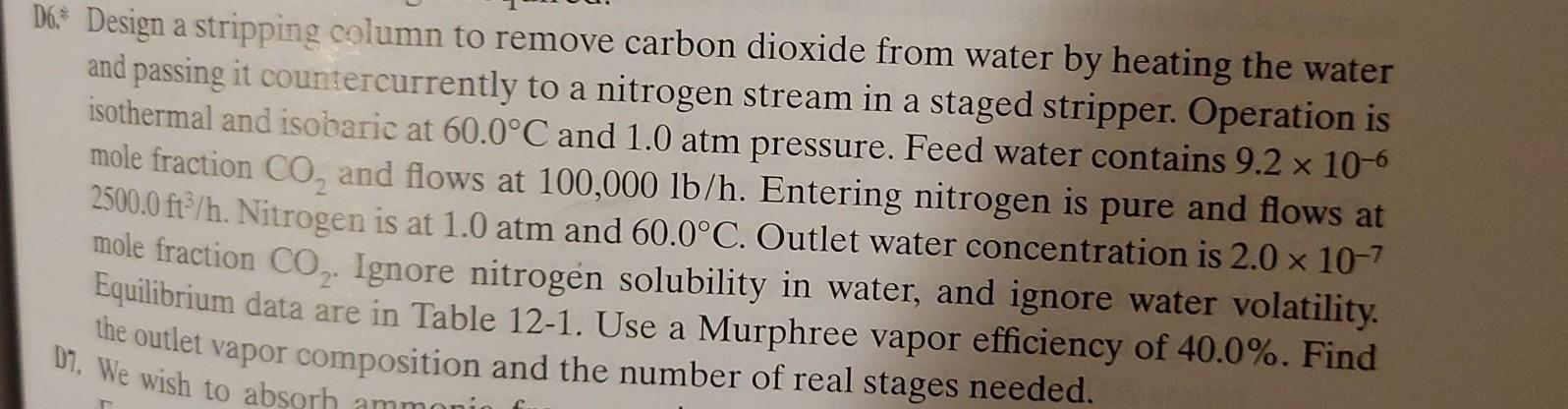 Solved D6.* Design a stripping column to remove carbon | Chegg.com