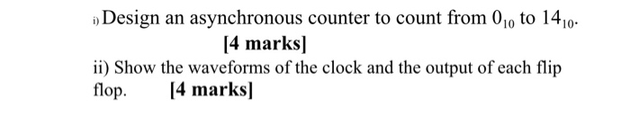 Solved Design an asynchronous counter to count from 010 to | Chegg.com