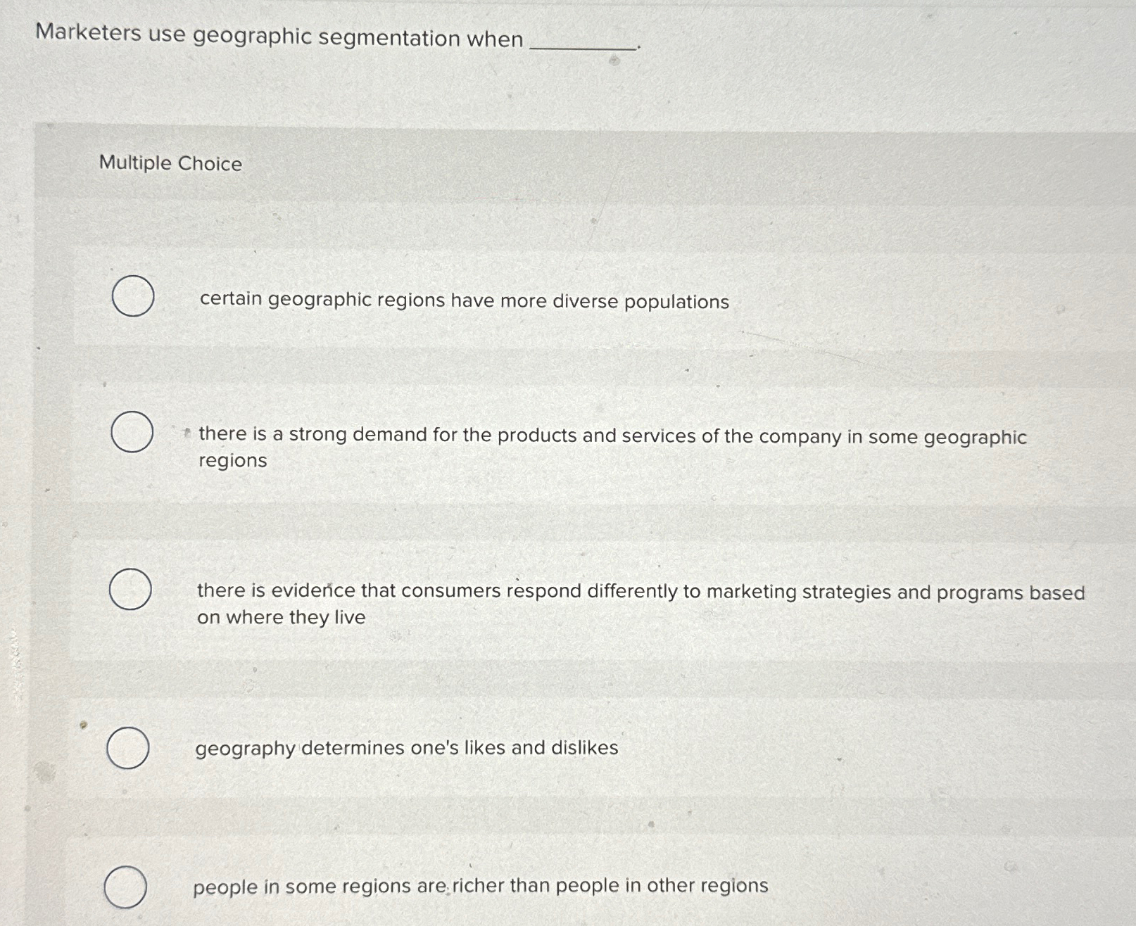 Solved Marketers use geographic segmentation whenMultiple | Chegg.com
