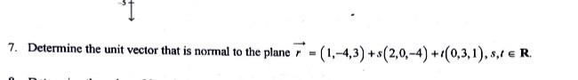 Solved 7. Determine the unit vector that is normal to the | Chegg.com