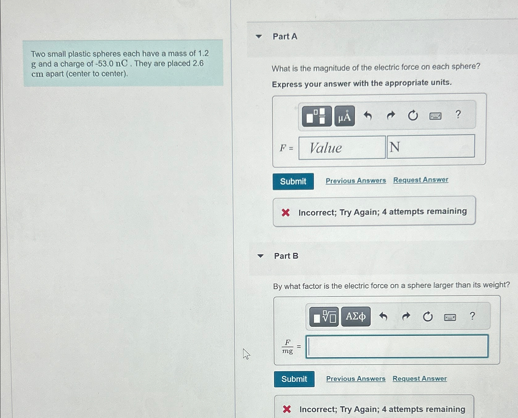 Solved Two small plastic spheres each have a mass of 1.2 g | Chegg.com