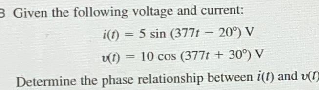 Solved 8.3 Given the following voltage and current: i(t) = 5 | Chegg.com