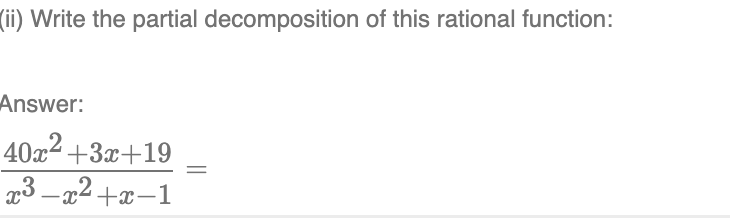 Solved (ii) ﻿Write the partial decomposition of this | Chegg.com
