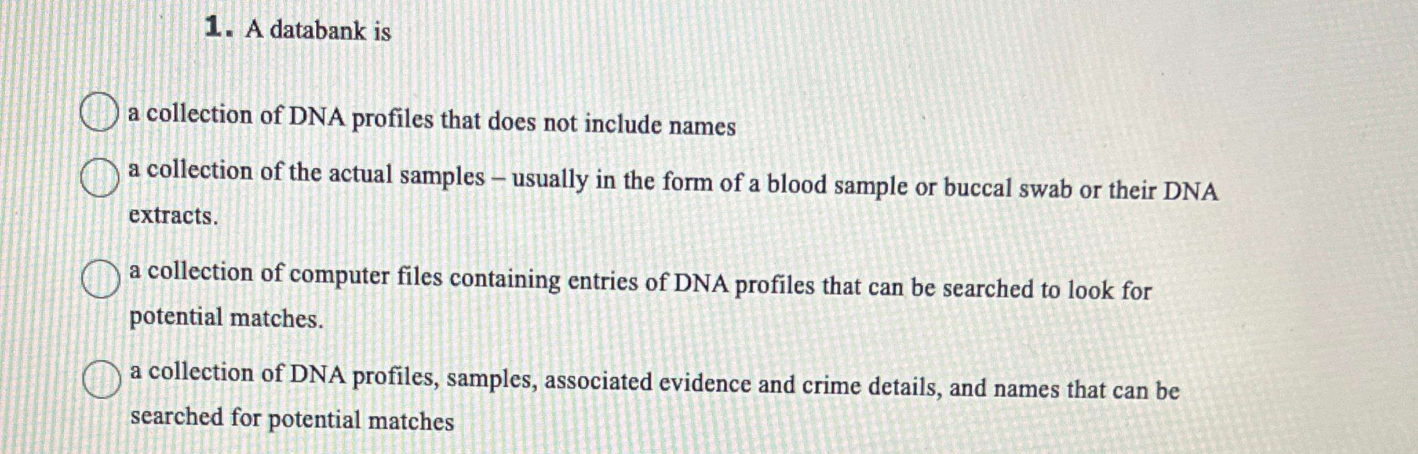 Solved A databank isa collection of DNA profiles that does | Chegg.com