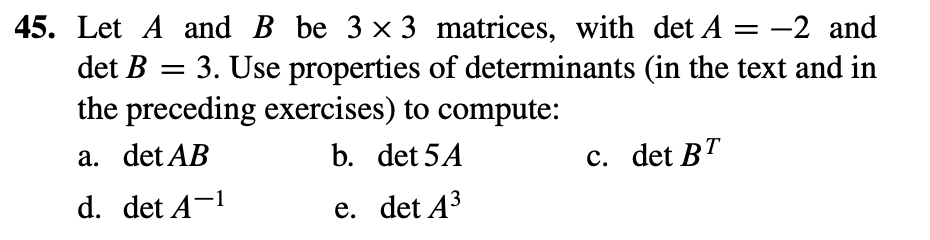 Solved Let A and B ﻿be 3×3 ﻿matrices, with detA=-2 | Chegg.com