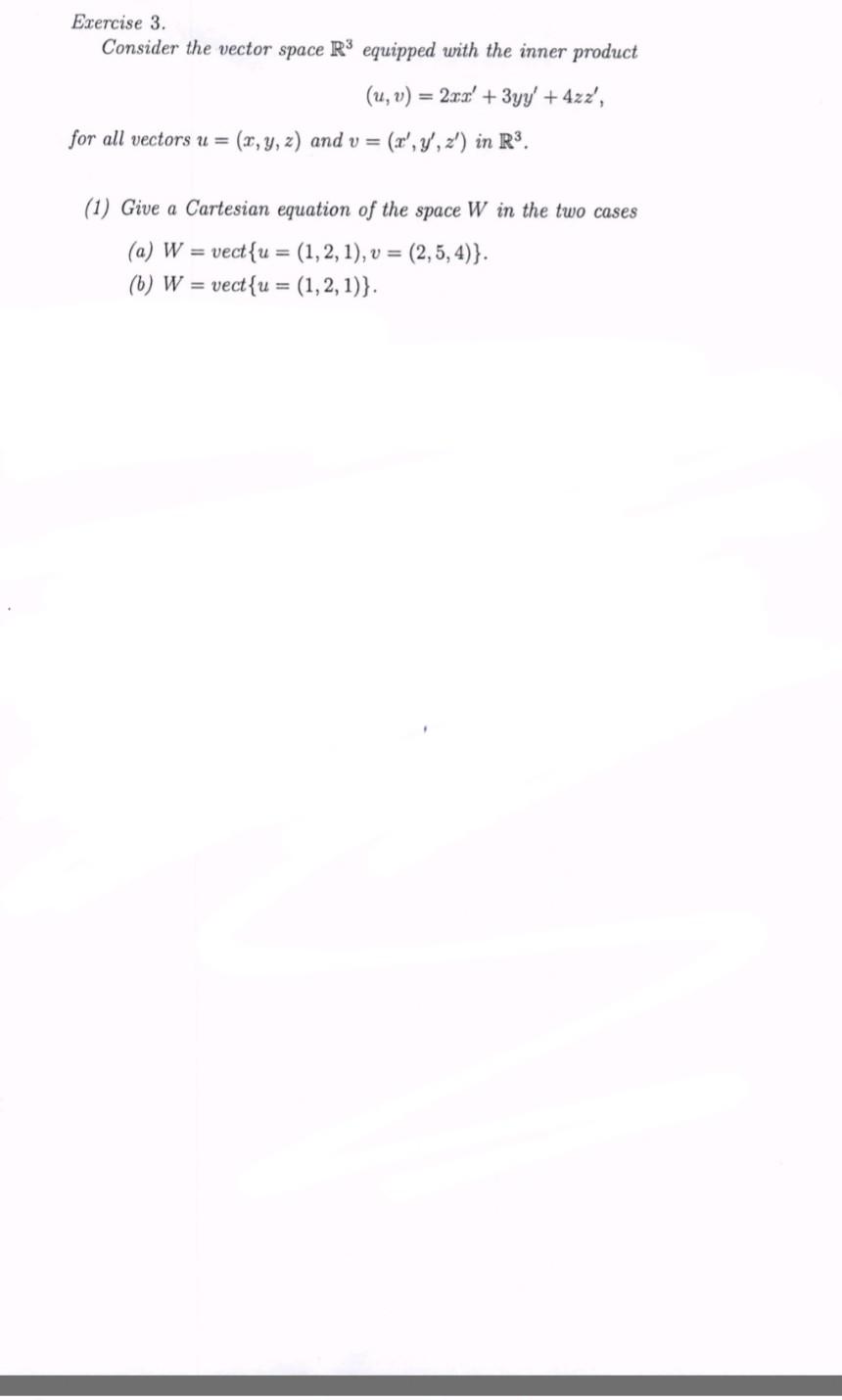 Solved Exercise 3. Consider the vector space R3 equipped | Chegg.com