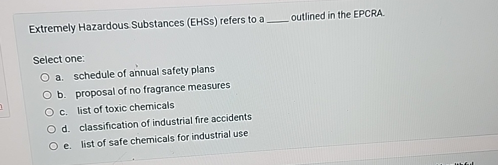 Solved Extremely Hazardous Substances (EHSs) ﻿refers to a | Chegg.com