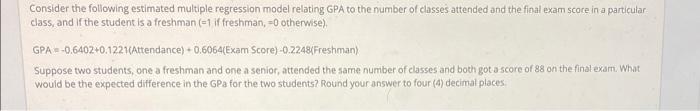 Solved Consider the following estimated multiple regression | Chegg.com