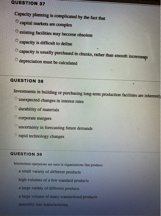 Solved QUESTION 37 Capacity planning is complicated by the | Chegg.com