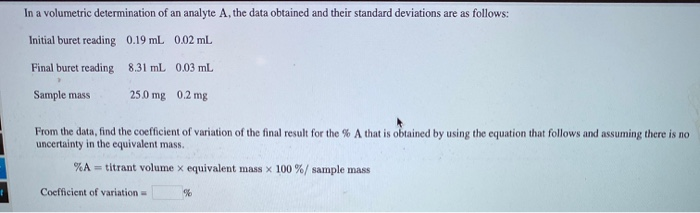 Solved In a volumetric determination of an analyte A, the | Chegg.com