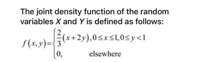 Solved (d) Find the conditional probability density function | Chegg.com