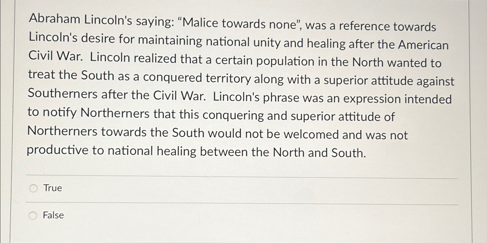 Solved Abraham Lincoln's saying: "Malice towards none", was | Chegg.com
