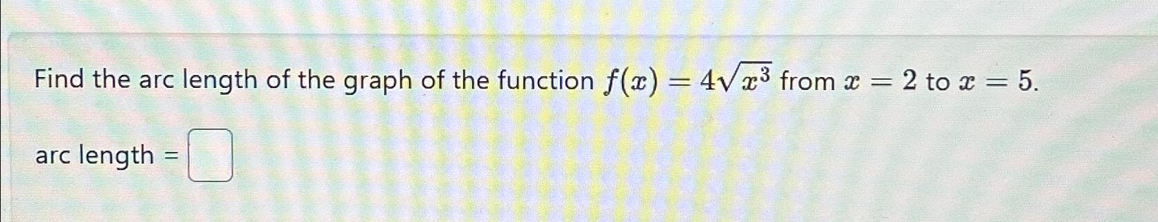 Solved Find the arc length of the graph of the function | Chegg.com