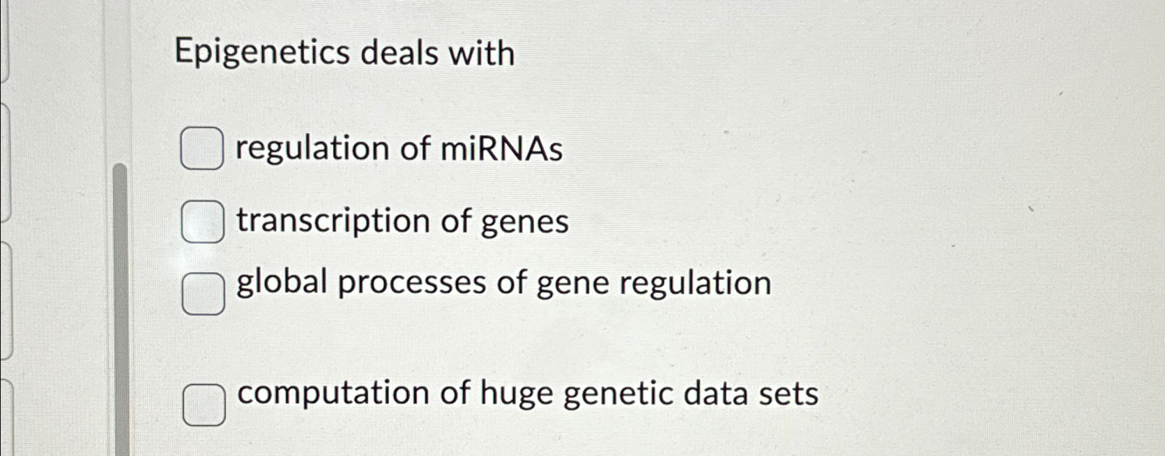 Solved Epigenetics deals withregulation of | Chegg.com
