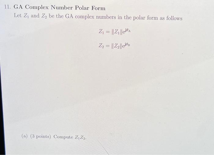 Solved 1. GA Complex Number Polar Form Let Z1 and Z2 be the | Chegg.com