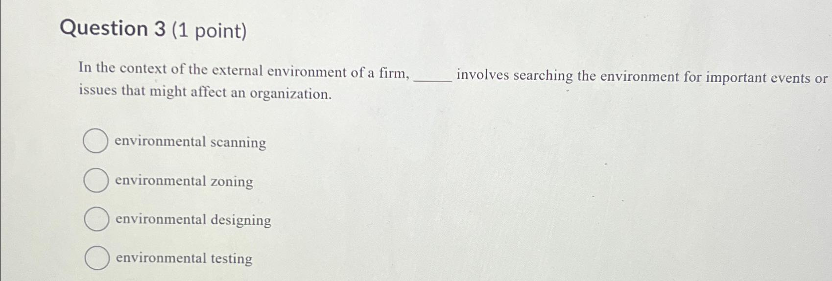 Solved Question 3 (1 ﻿point)In the context of the external | Chegg.com