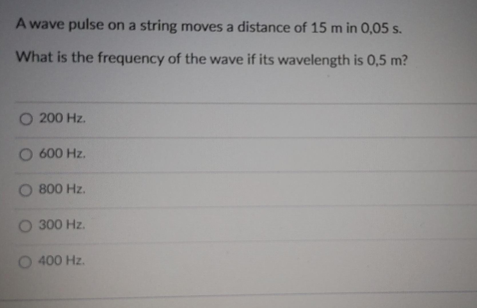 Solved A wave pulse on a string moves a distance of 15 m in | Chegg.com