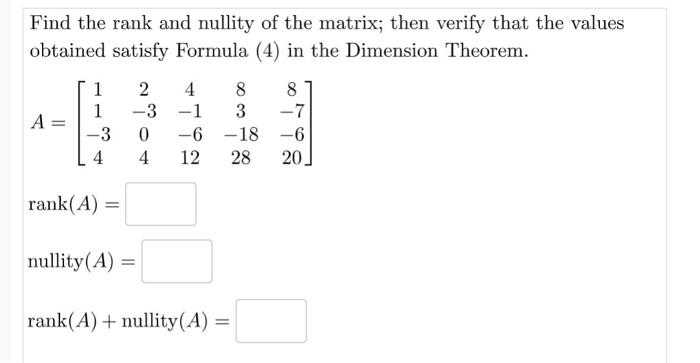 Solved Find the rank and nullity of the matrix; then verify | Chegg.com