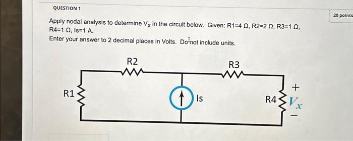 Solved Apply nodal analysis to determine VX in the circuit | Chegg.com