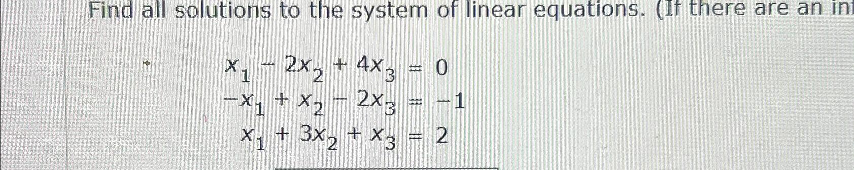 Solved Find all solutions to the system of linear equations. | Chegg.com
