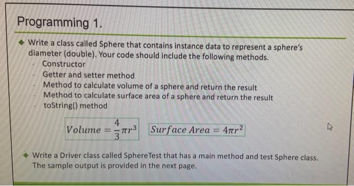 Solved Programming 1 • Write A Class Called Sphere That 