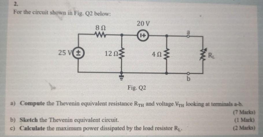 Solved 2. For the circuit shown in Fig. Q2 below: 20 V 812 | Chegg.com