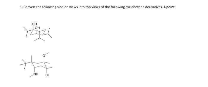 Solved 1) Formulate the two chair conformations of following | Chegg.com Solved 1) Formulate the two chair conformations of following | Chegg.com