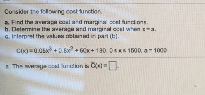 Solved Consider the following cost function. a. Find the | Chegg.com