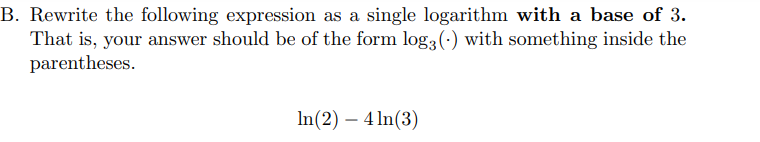 Solved B. ﻿Rewrite the following expression as a single | Chegg.com
