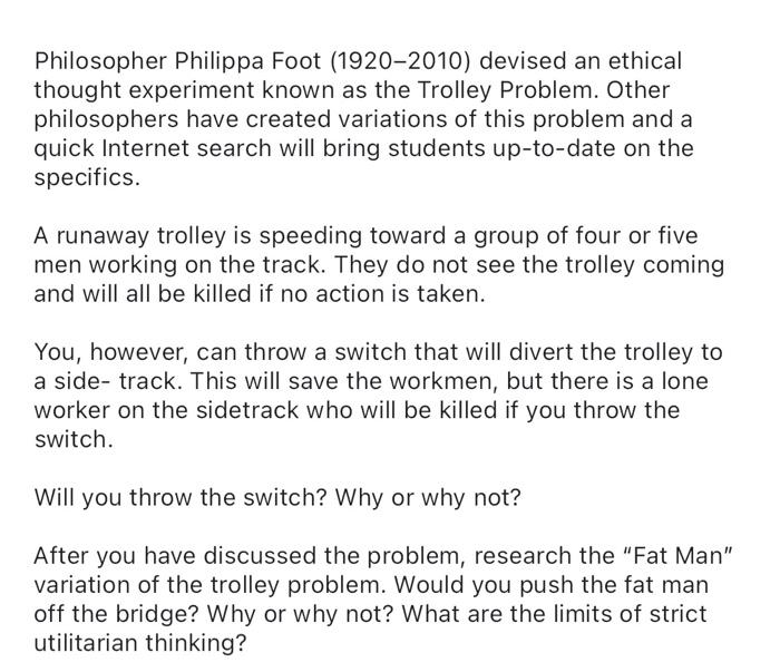 Philosopher Philippa Foot (1920-2010) devised an | Chegg.com