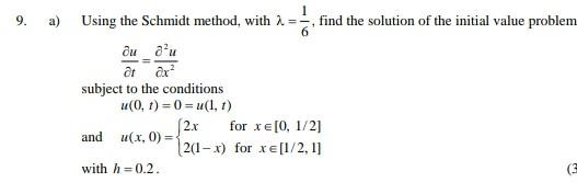 Solved 9. a) Using the Schmidt method, with 2. =- find the | Chegg.com