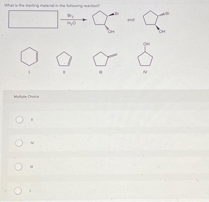 Solved What is the starting material in the following | Chegg.com