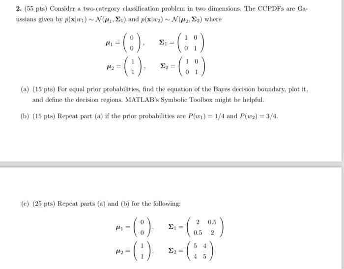 Solved 2. (55 pts) Consider a two-category classification | Chegg.com