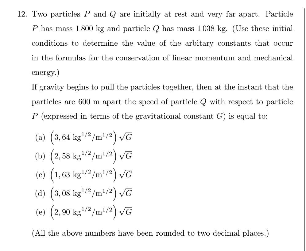 Solved 2. Two particles P and Q are initially at rest and | Chegg.com
