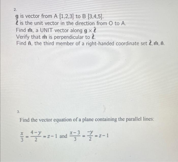 Solved 2. g is vector from A[1,2,3] to B[3,4,5]. is the unit | Chegg.com