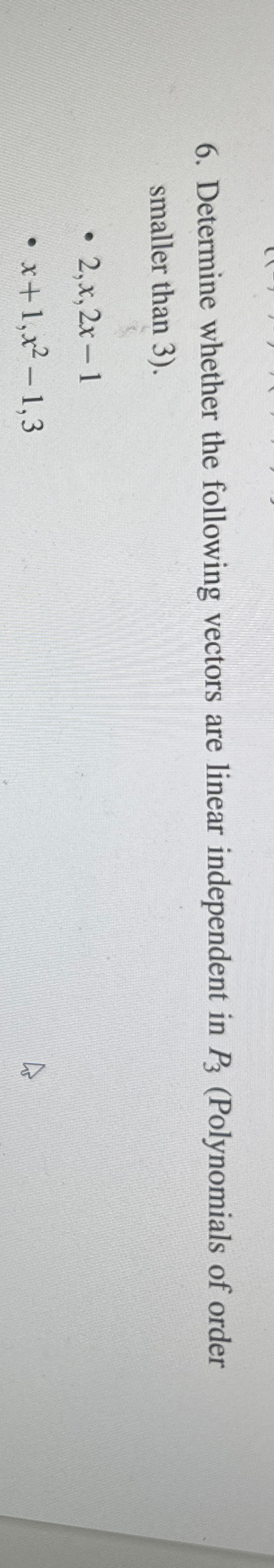 Solved Determine whether the following vectors are linear | Chegg.com