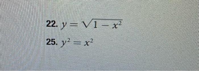 22. y=1−x2 25. y2=x229. f(x)=2−x+535. Given the | Chegg.com