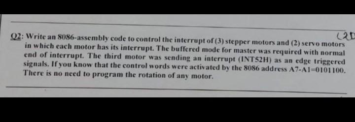 Solved Q2: Write an 8086-assembly code to control the | Chegg.com
