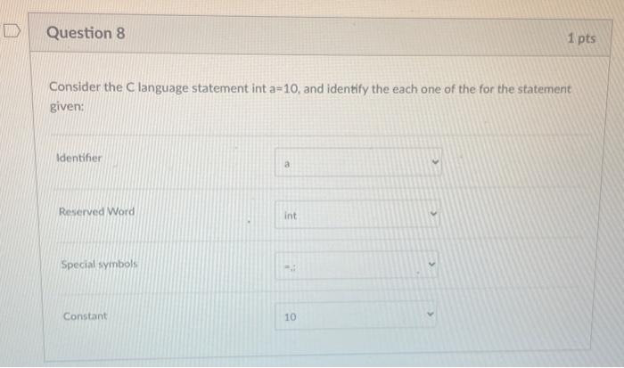 Solved Consider the C language statement int a=10, and | Chegg.com