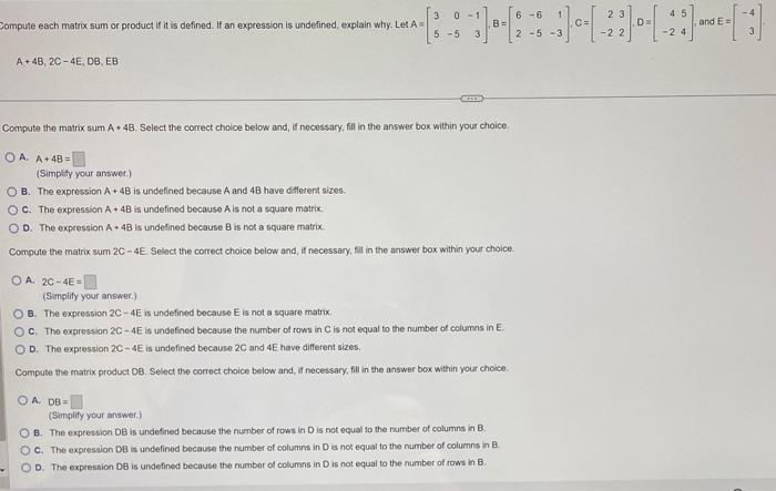 Solved A+4B,2C−4E,DB,EB Compute the matrix sum A+4B. Select | Chegg.com
