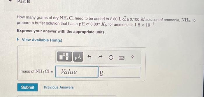 Solved Part B How many grams of dry NH4Cl need to be added | Chegg.com